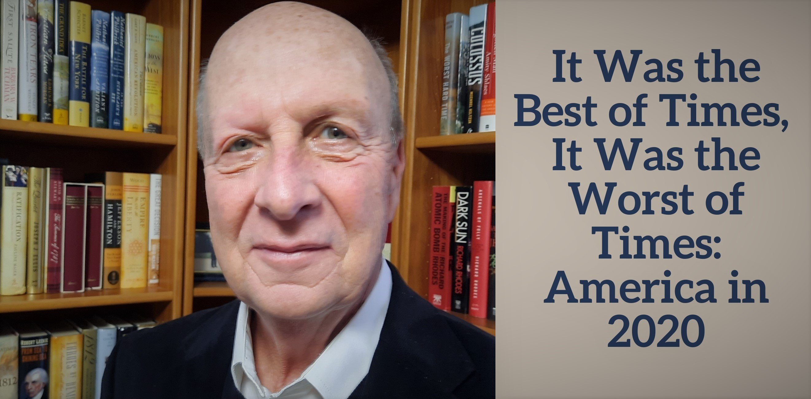 Historian James Kratsas: These are the best (and worst) of times